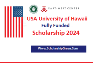 USA University of Hawaii Fully Funded Scholarship 2024 – ScholarShipGreen